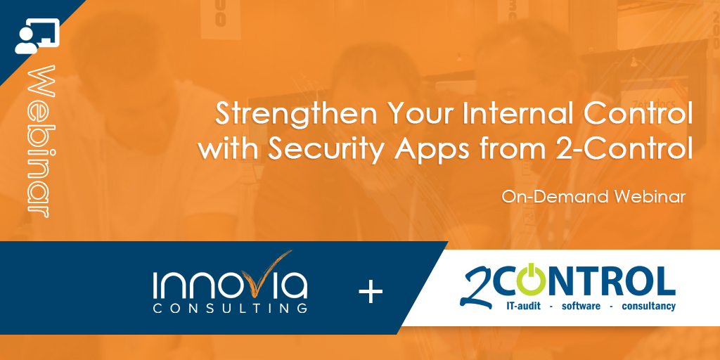 Strengthen Your Internal Control with Security Apps from 2-Control