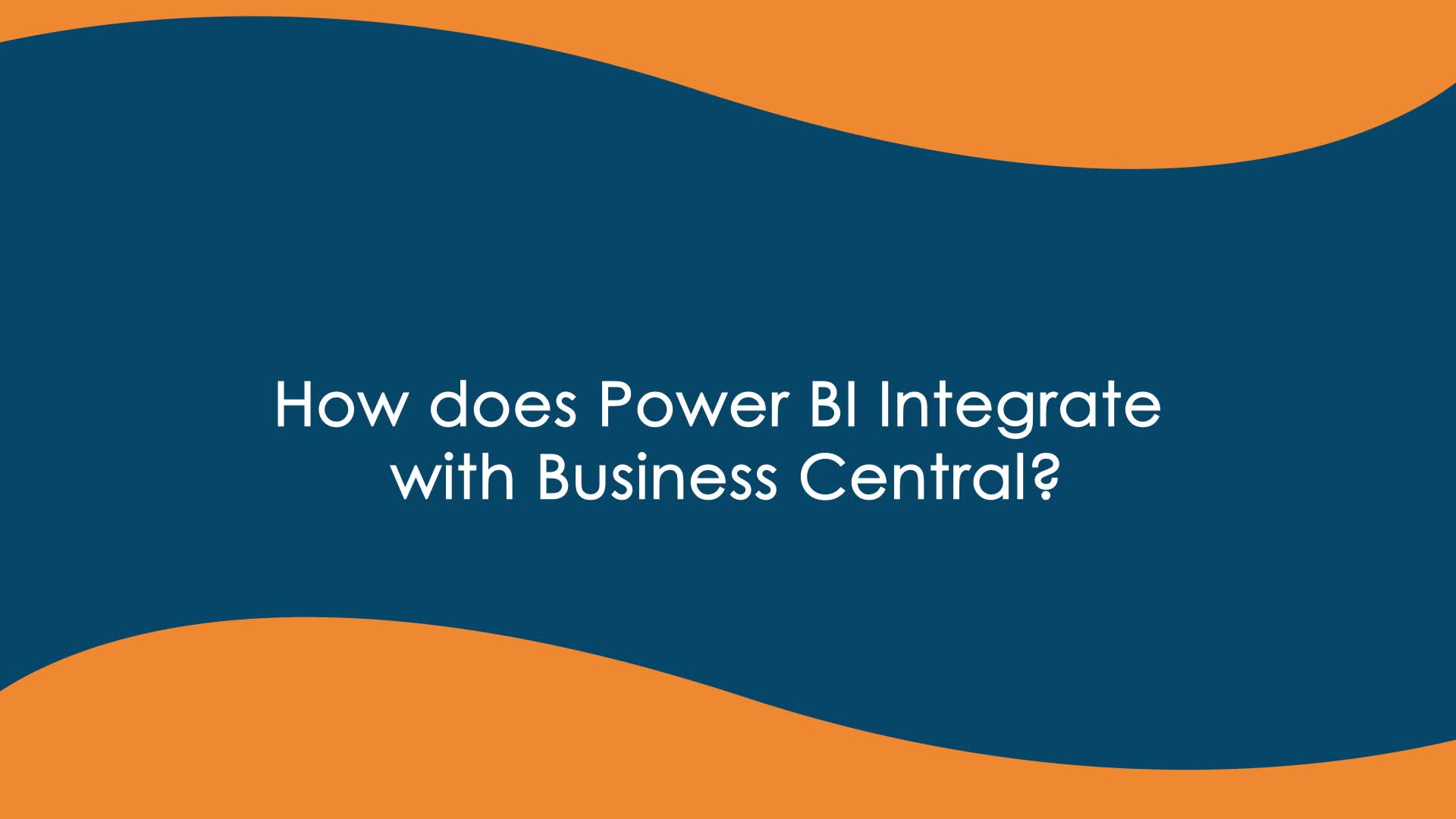 How Does Power BI Integrate with Business Central? How Does Power BI Integrate with Business Central?